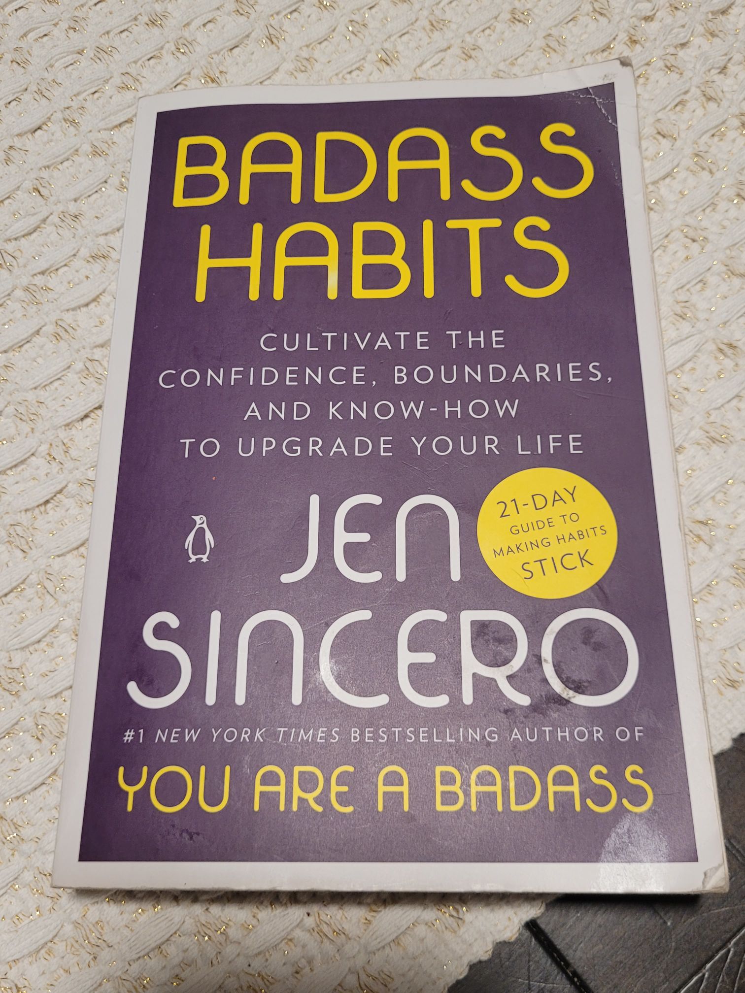 Badass Habits: Cultivate The Confidence, Boundaries And Know-How To ...